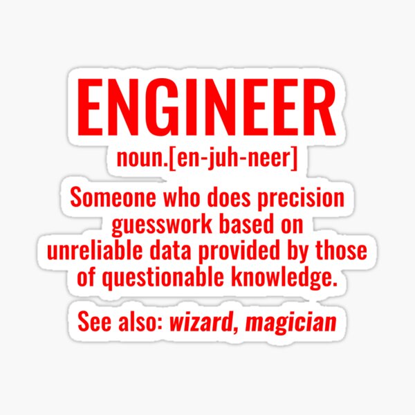 "Engineer Someone Who Does Precision Guesswork Based on Unreliable Data ...