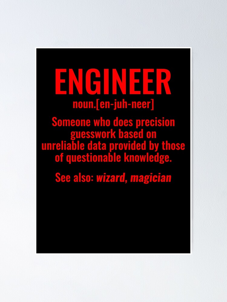 "Engineer Someone Who Does Precision Guesswork Based on Unreliable Data ...