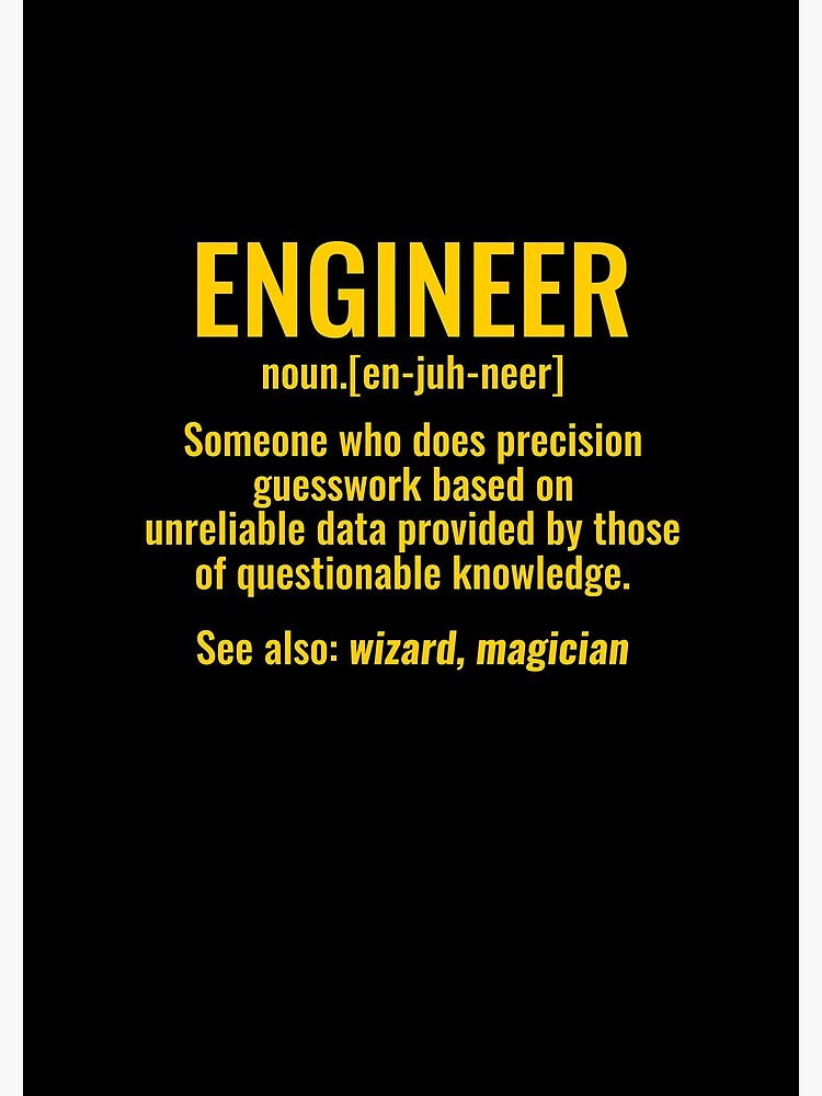 "Engineer Someone Who Does Precision Guesswork Based on Unreliable Data ...
