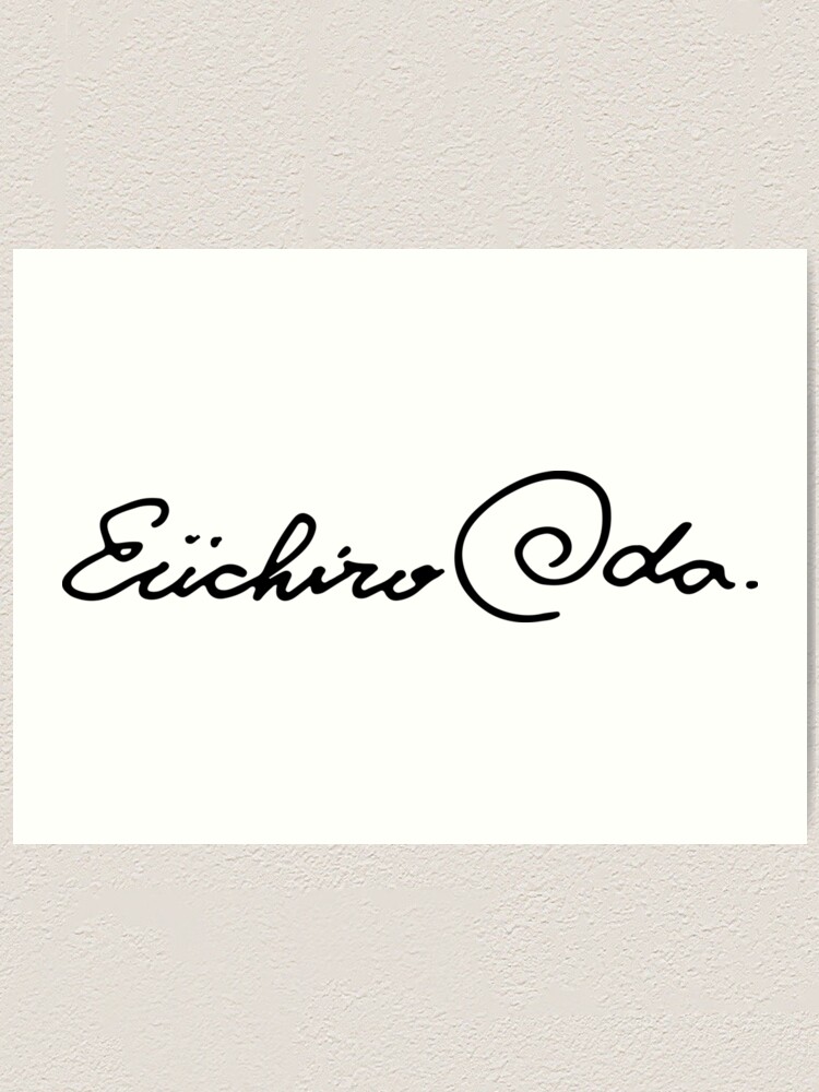 "Eiichiro ODA - Signature 漫画家" Art Print for Sale by opngoo | Redbubble