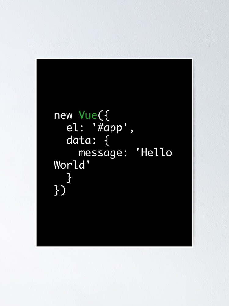 Vuejs Vuejs Javascript Framework Poster For Sale By Vladocar Redbubble