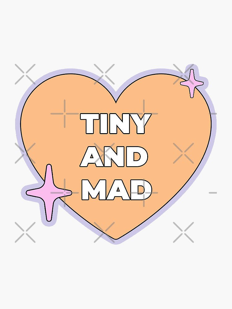 "tiny and mad >:(" Sticker for Sale by whoevenisemily | Redbubble