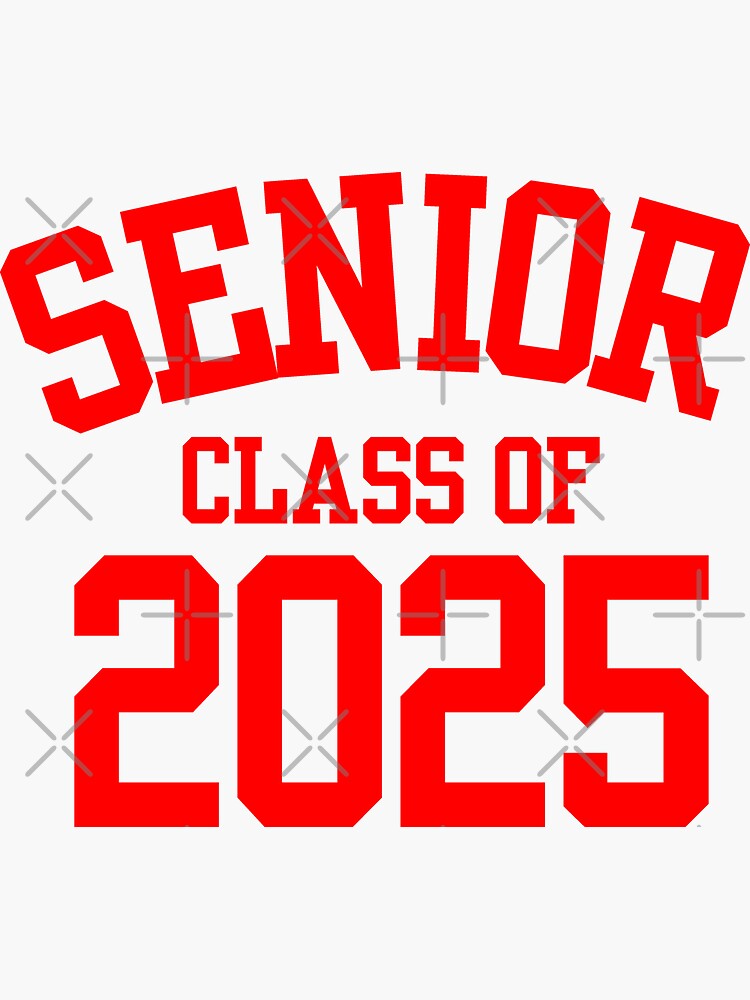 "Senior class of 2025,congratulation graduation" Sticker for Sale by ...