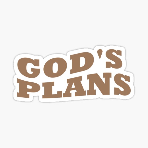 "God's Plans" Sticker for Sale by Mabel Vargas Santos | Redbubble