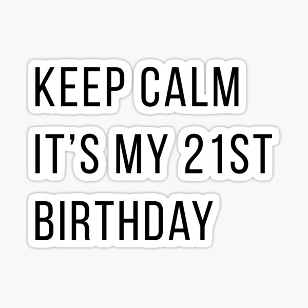 "21st Birthday" Sticker by dealzillas | Redbubble