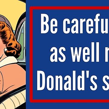 "Be careful, I might as well run over Donald's supporters (Woman 4 ...