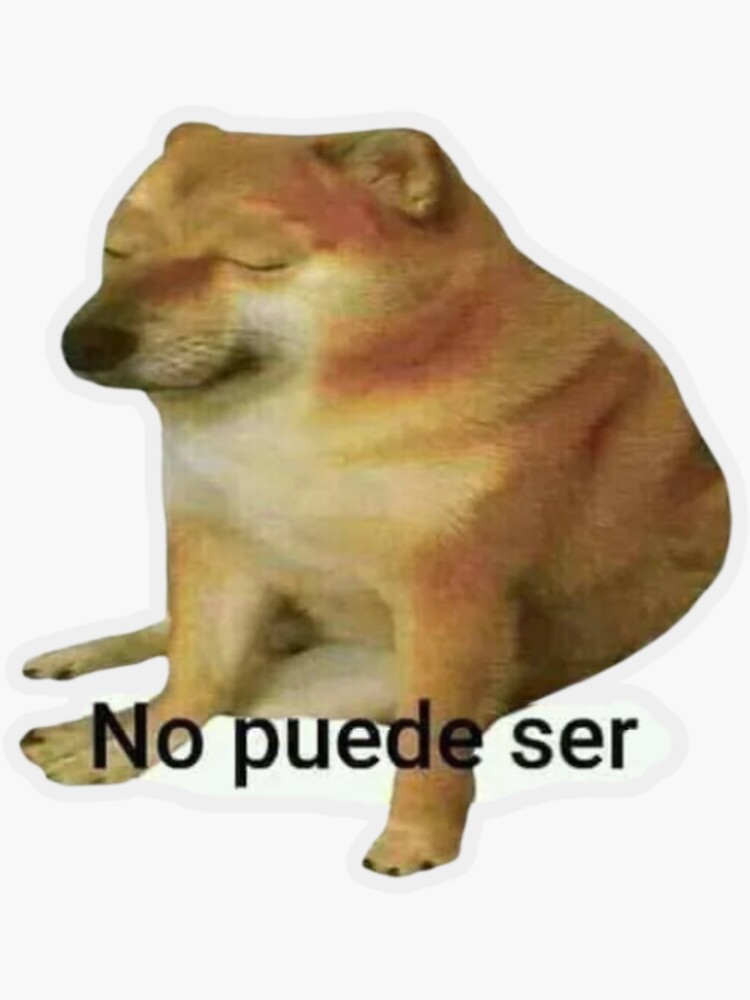 "No puede ser perrito meme" Sticker for Sale by AmandaDigital | Redbubble