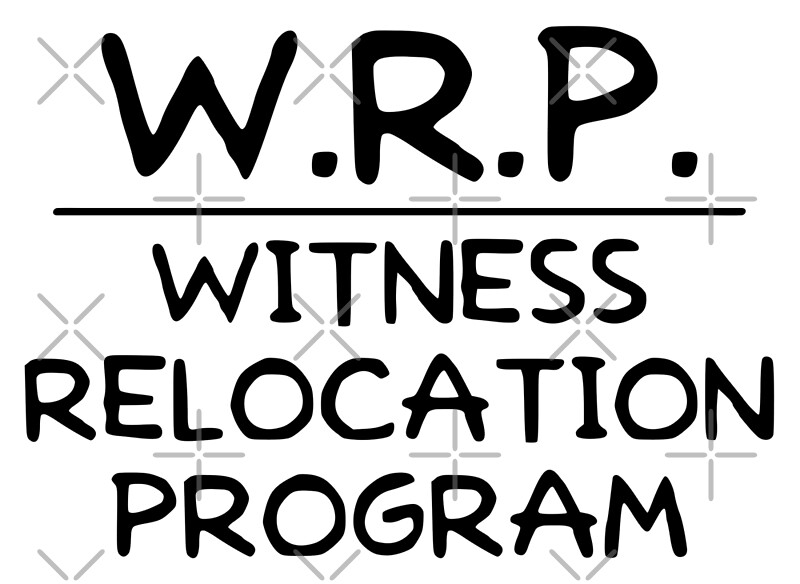 "Witness Relocation Program" by GraphicBazaar | Redbubble