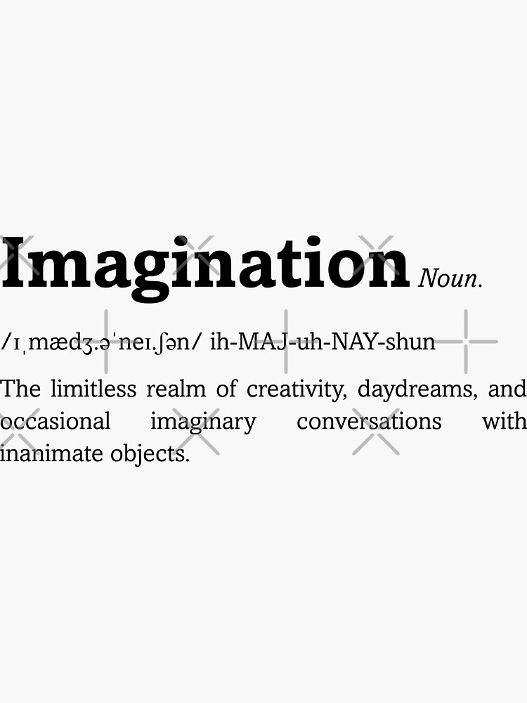 "Imagination definition" Sticker for Sale by ByOliB | Redbubble