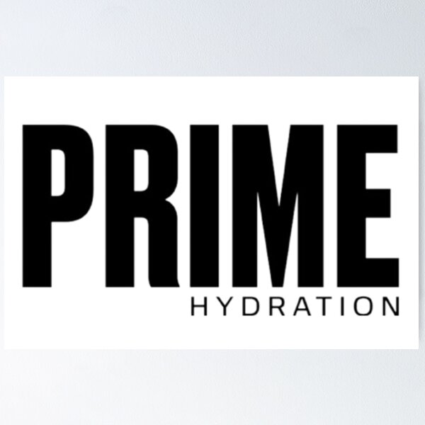 "Prime hydration drink" Poster for Sale by EmilyBeth7 | Redbubble