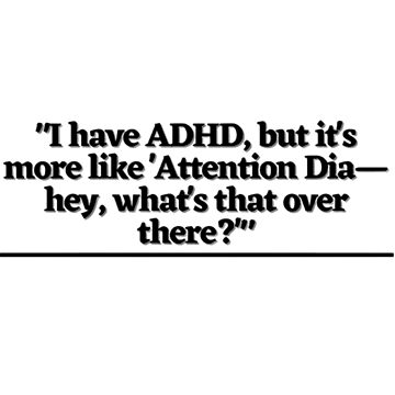 "Funny ADHD quotes" Sticker for Sale by QuirkAndQuip | Redbubble