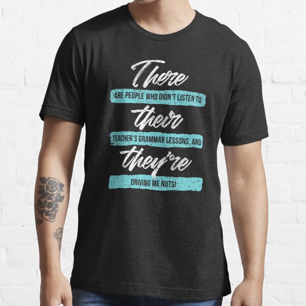 "There Their They're Funny English Grammar Nerd's Quote" T-shirt for ...