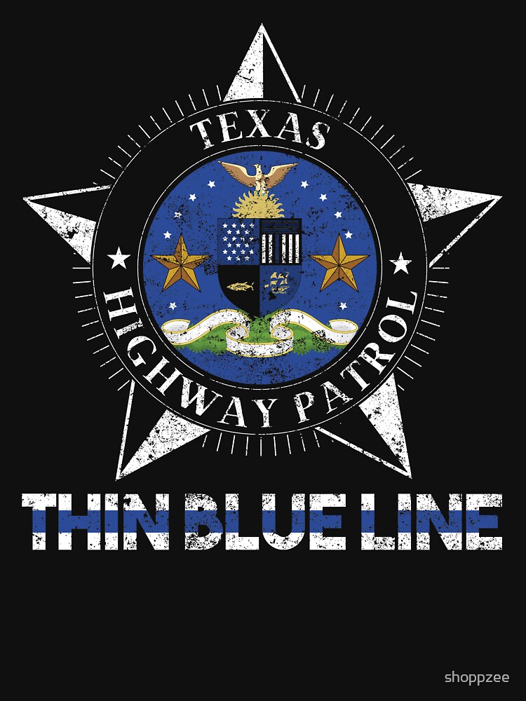 "Texas Highway Patrol Texas Highway Patrol Shirt" T-shirt for Sale by ...