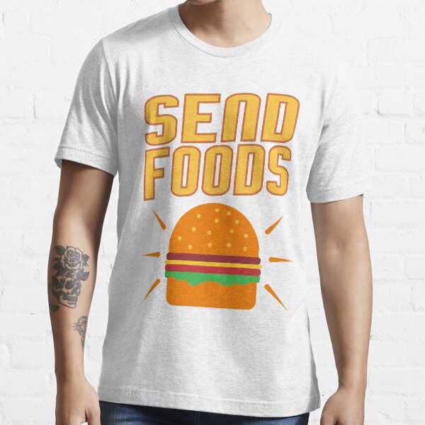 "Send foods" T-shirt for Sale by Melcu | Redbubble | food t-shirts ...