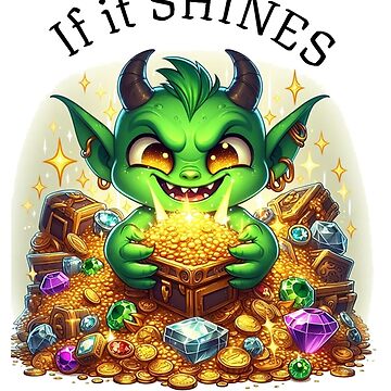 "Greedy Little Loot Goblin" Sticker for Sale by MeowdiYall | Redbubble