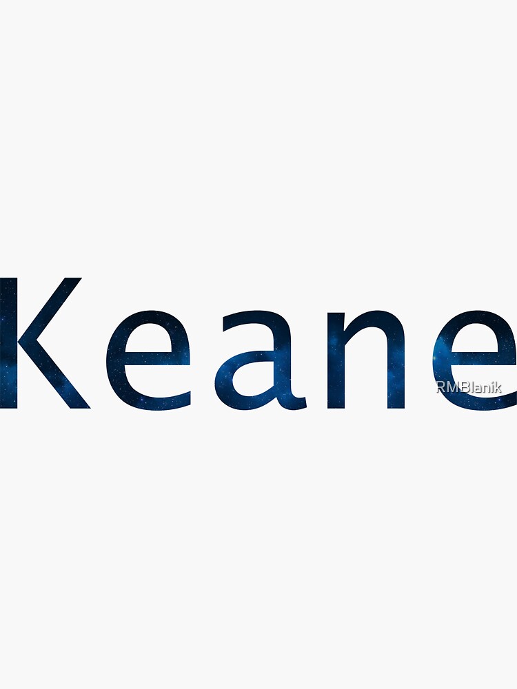 "Keane" Sticker by RMBlanik | Redbubble