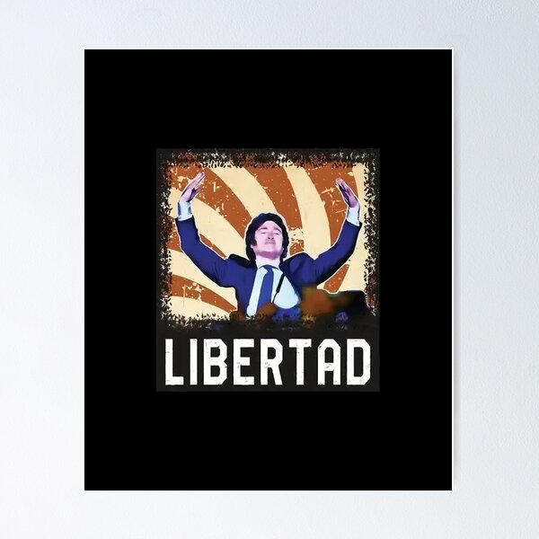 "Javier Milei a Javier Milei a Javier Milei" Poster for Sale by ...