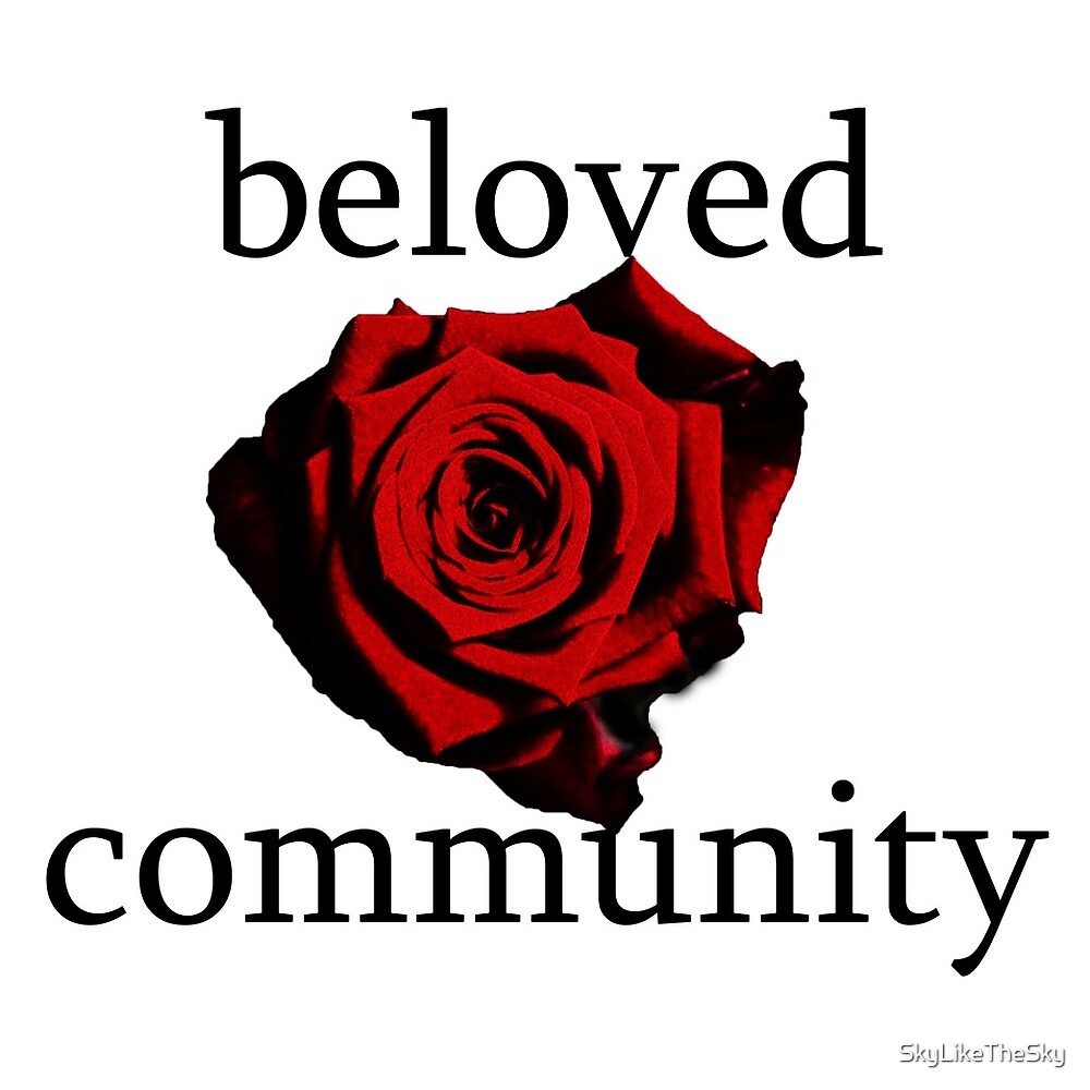 "Beloved Community" by SkyLikeTheSky | Redbubble