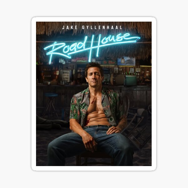 "Road House, Jake Gyllenhall Road House" Sticker for Sale by AlgiePaul ...