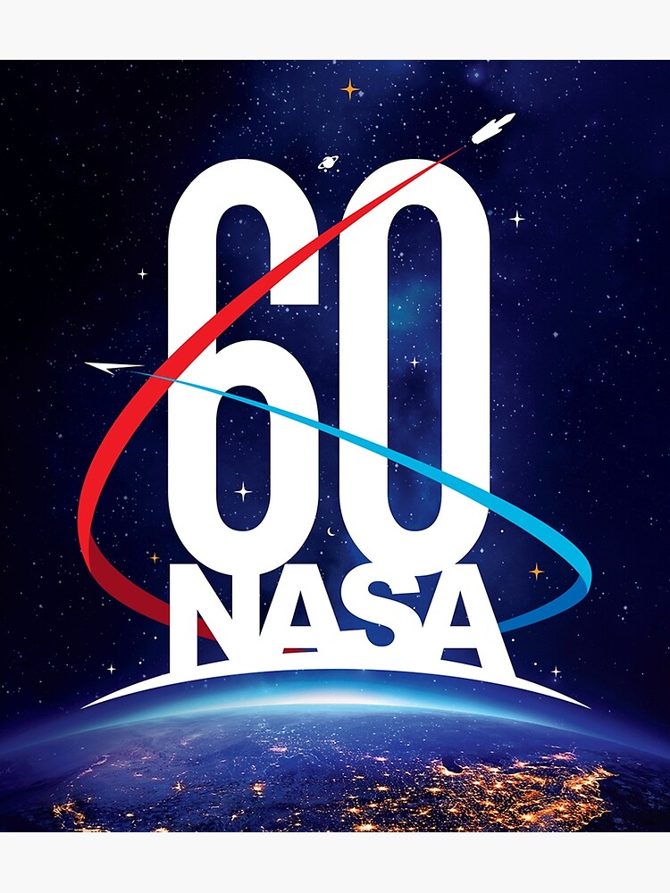 "NASA 60th Anniversary Logo- Celebrate 60 Years of NASA " Poster for ...