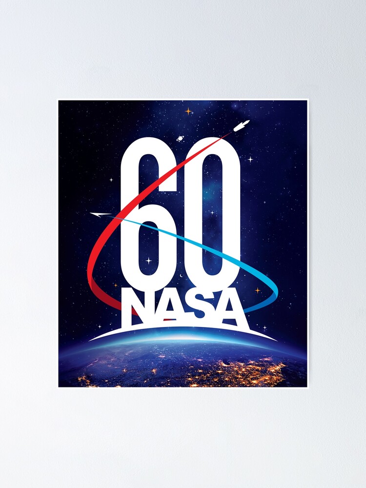 "NASA 60th Anniversary Logo- Celebrate 60 Years of NASA " Poster for ...