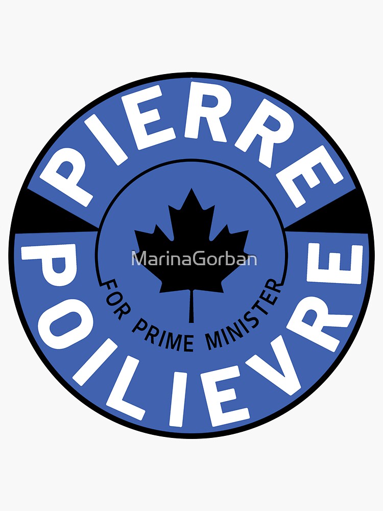 "Pierre Poilievre For PM - Freedom Canada" Sticker for Sale by MarinaGorban | Redbubble