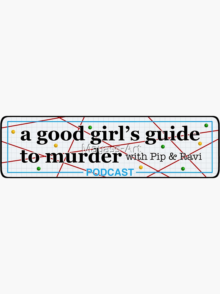 "a good girl's guide to murder podcast sticker" Sticker for Sale by ...