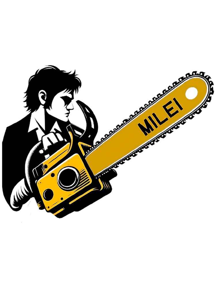"Javier Milei Profile With Milei Written On Chainsaw" Poster for Sale ...