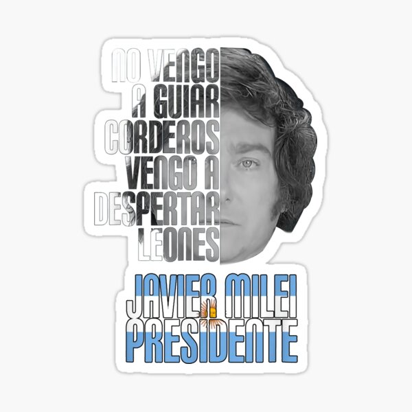 "Javier Milei Presidente Argentina 2023" Sticker for Sale by Offen-len ...