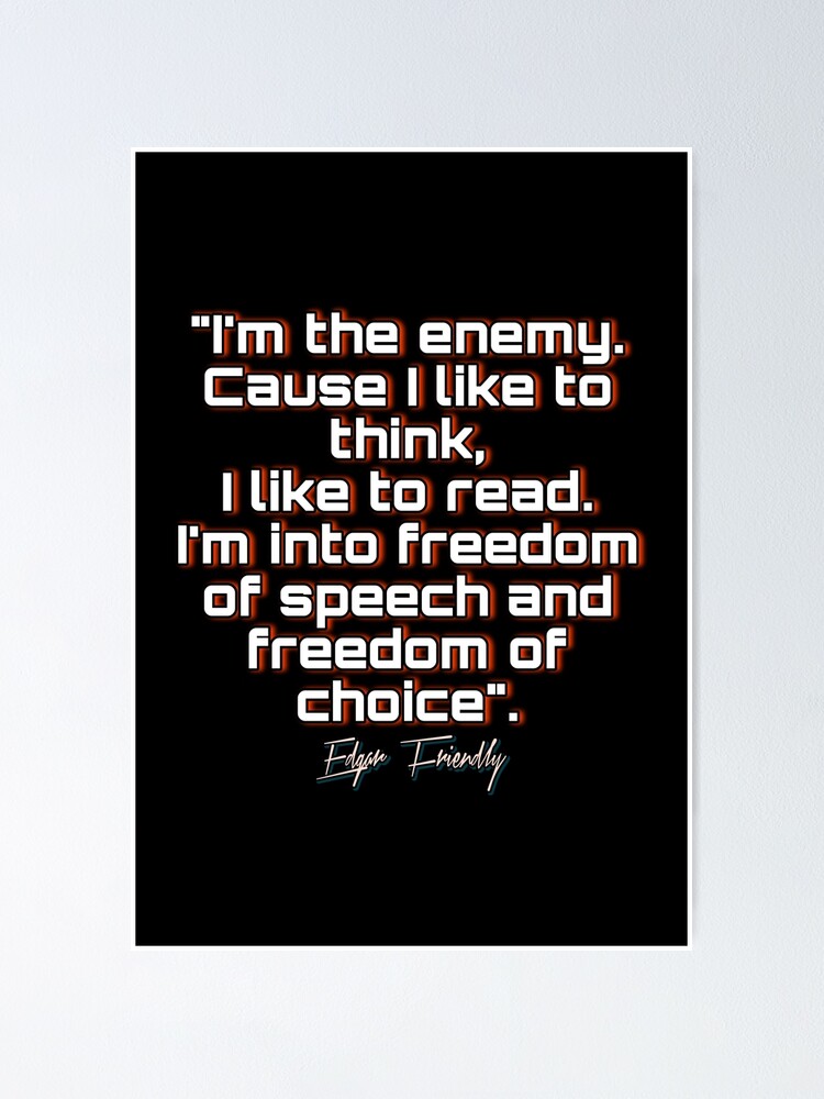"Edgar Friendly Quote" Poster for Sale by GemimaRosaArt | Redbubble