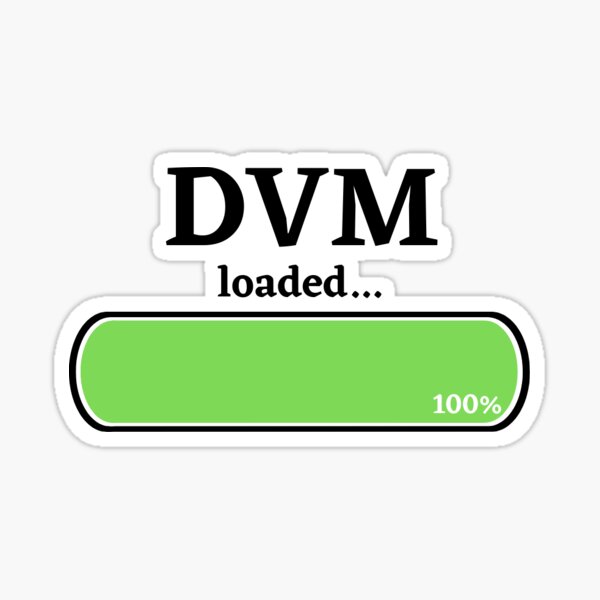"DVM loaded 100%" Sticker for Sale by Breanna A | Redbubble