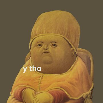 "y tho meme" Sticker for Sale by tttatia | Redbubble