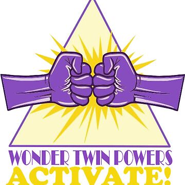 "Wonder twin powers activate" Sticker for Sale by AtlasArtCo | Redbubble