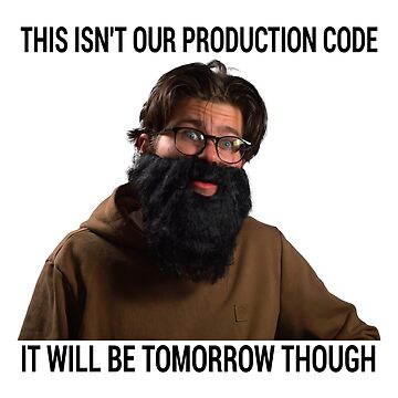 "JavaScript - This Isn't Our Production Code" Sticker for Sale by posix ...