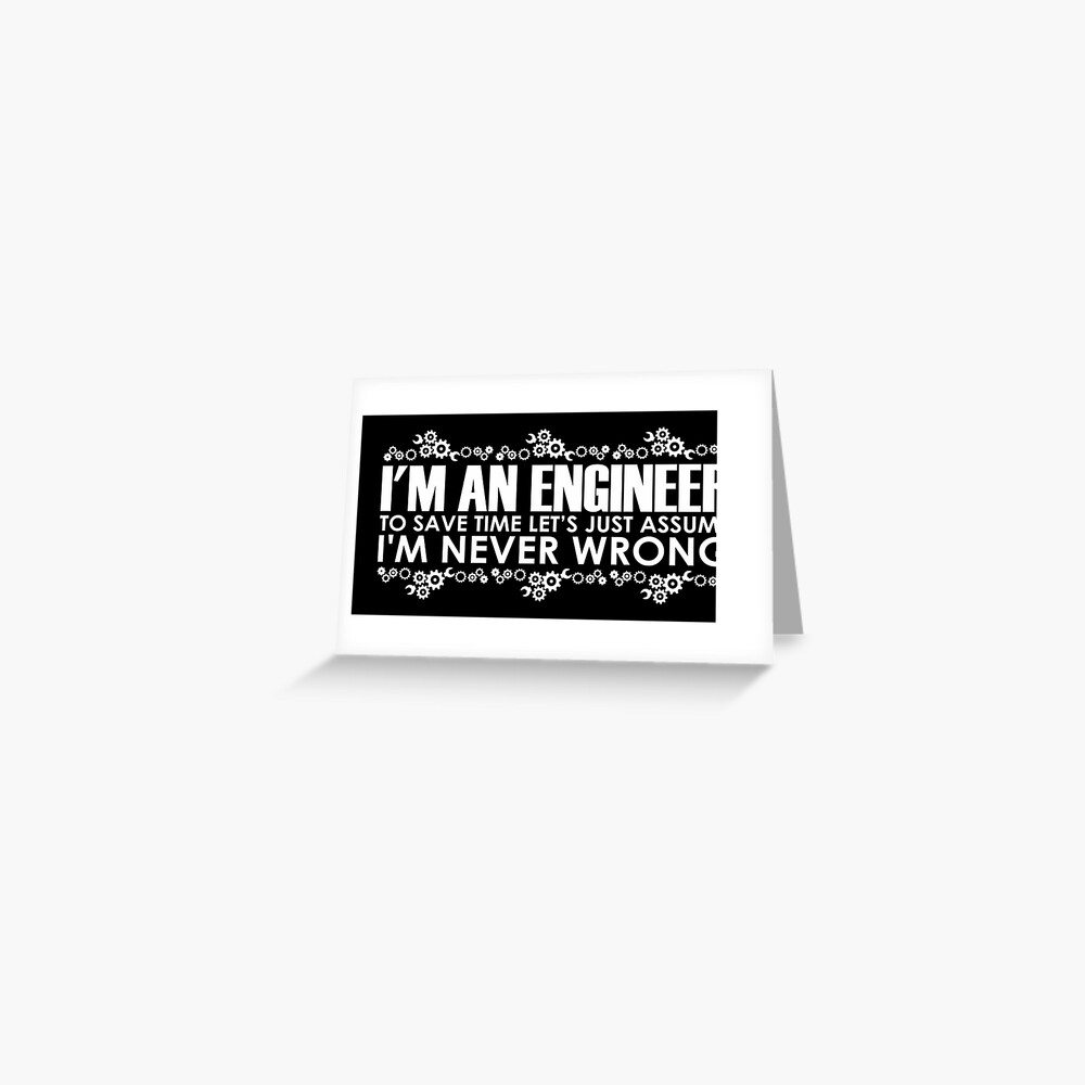 "Funny Engineering Joke I'm An Engineering" Greeting Card for Sale by ...