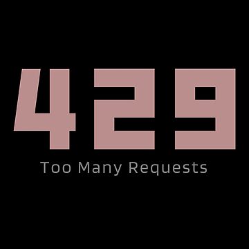 "HTTP status codes: 429(Too Many Requests)" Sticker for Sale by S9View | Redbubble