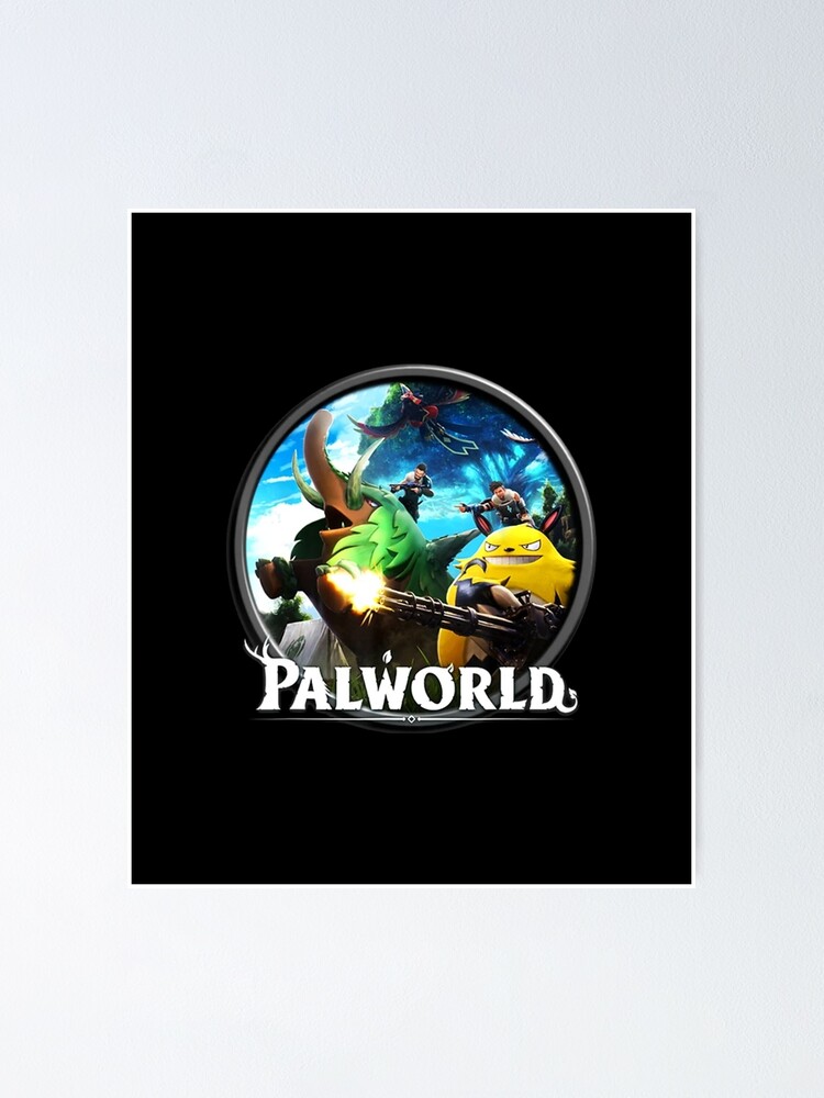 "Palworld a Palworld a Palworld a Palworld" Poster for Sale by Huffohop ...