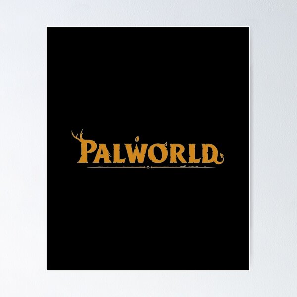"Palworld a Palworld a Palworld a Palworld" Poster for Sale by Huffohop ...