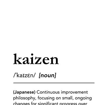 "Kaizen definition word art, kaizen meaning. Japanese philosophy ...