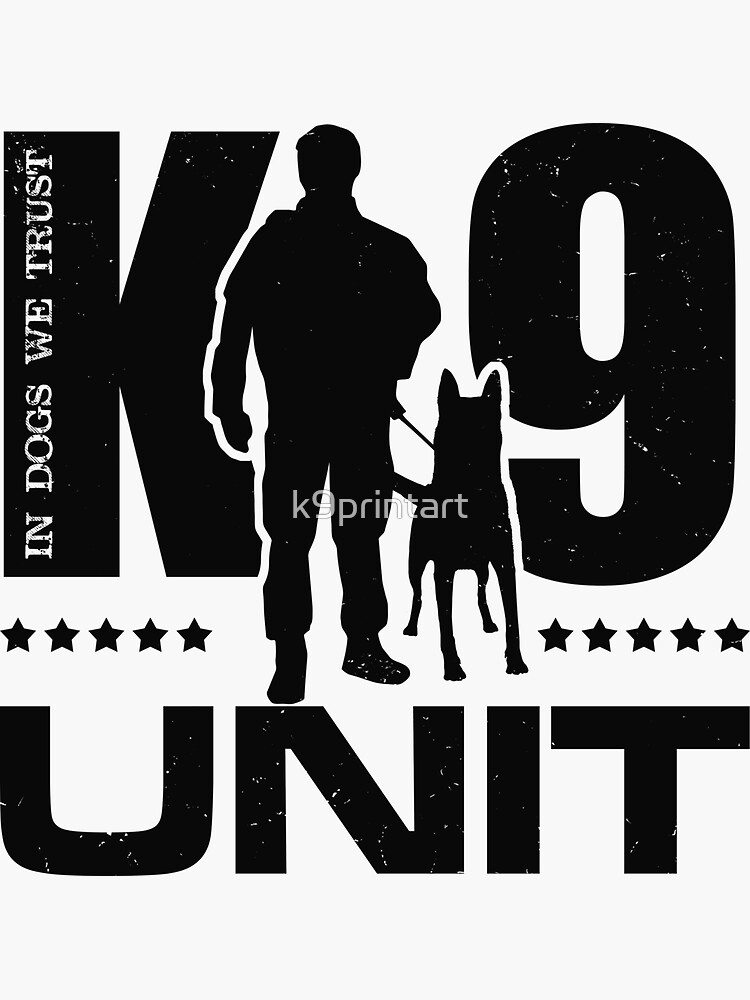 "K-9 Team - K9 Unit - Malinois" Sticker for Sale by k9printart | Redbubble