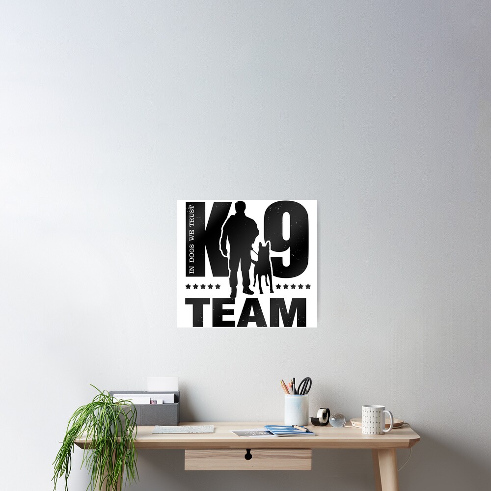 "K-9 Team - K9 Unit - Malinois" Poster by k9printart | Redbubble