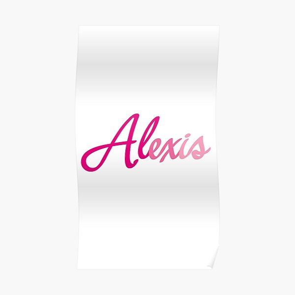 "Alexis" Poster by Shalomjoy | Redbubble