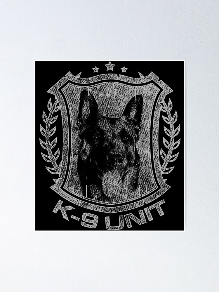 "K-9 Unit Badge -Police Dog Unit - Malinois" Poster for Sale by ...