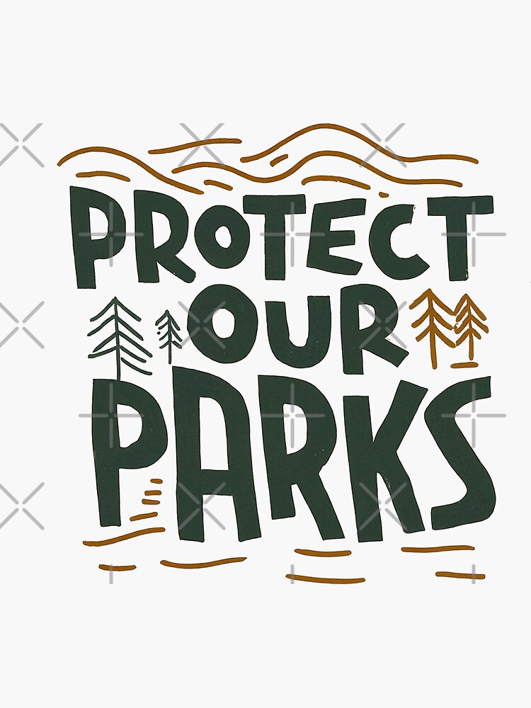 "Protect Our Parks" Sticker for Sale by maxjfry | Redbubble
