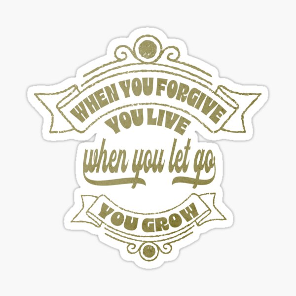 "When You Forgive" Sticker for Sale by John MacPherson Allan | Redbubble