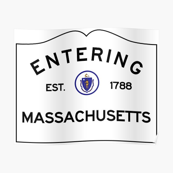 "Entering Massachusetts Road Sign" Poster for Sale by NewNomads | Redbubble