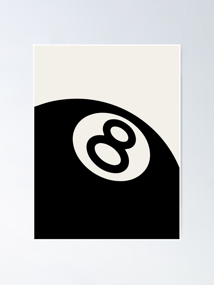 "The 8 Ball" Poster for Sale by STUDIO MORE Los Angeles | Redbubble