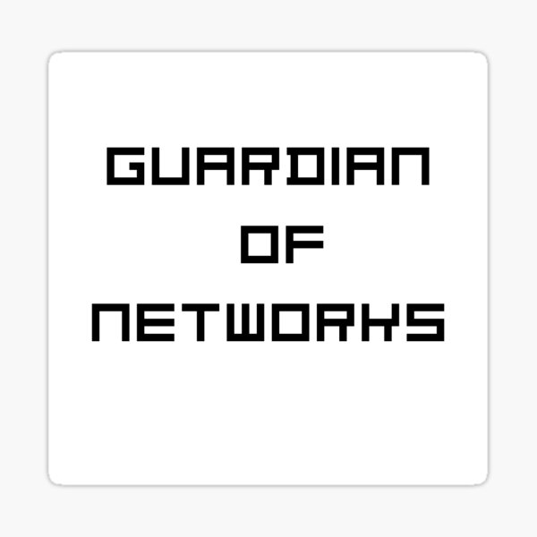 "Guardian of Networks. Network Engineers Unite!" Sticker for Sale by Marina She Recall Tech ...