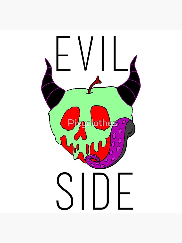"EVIL SIDE" Poster for Sale by Pixyclothes | Redbubble