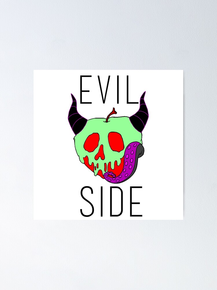 "EVIL SIDE" Poster for Sale by Pixyclothes | Redbubble